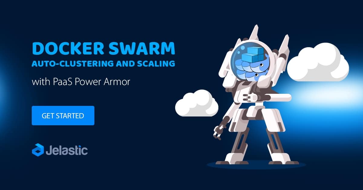 Docker Swarm Auto Clustering And Scaling With Paas Power Armor Docktera